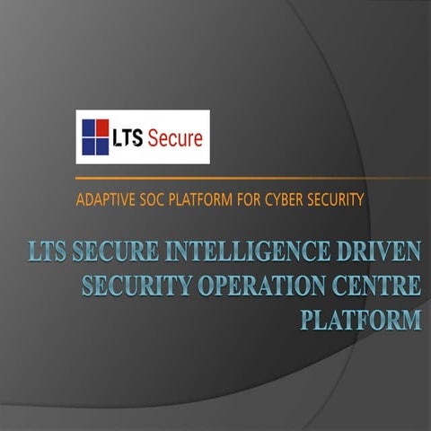 Lts Secure Intelligence Driven Security Operation Center Pdf Operating Systems Computer