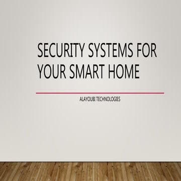 Security systems for your smart home | PPT