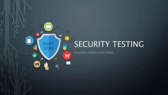 Security testing | PPT | Information and Network Security | Computing