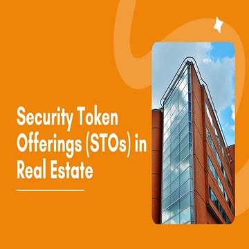Security Token Offerings (STOs) in Real Estate | PDF