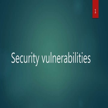 Security vulnerabilities in software | PPTX