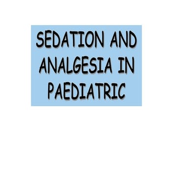 SEDATION AND ANALGESIA.pptx