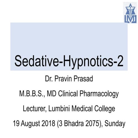 Sedative hypnotics 2 | PPT