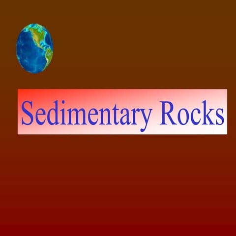 Sedimentary Rocks | PPTX