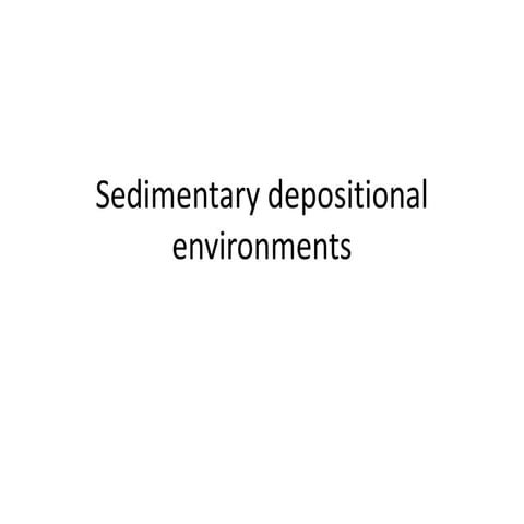 Sedimentary depositional | PPTX
