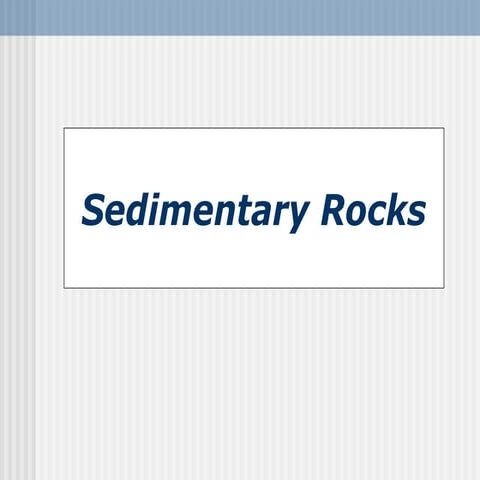 sedimentary rocks of engineering geology | PPT