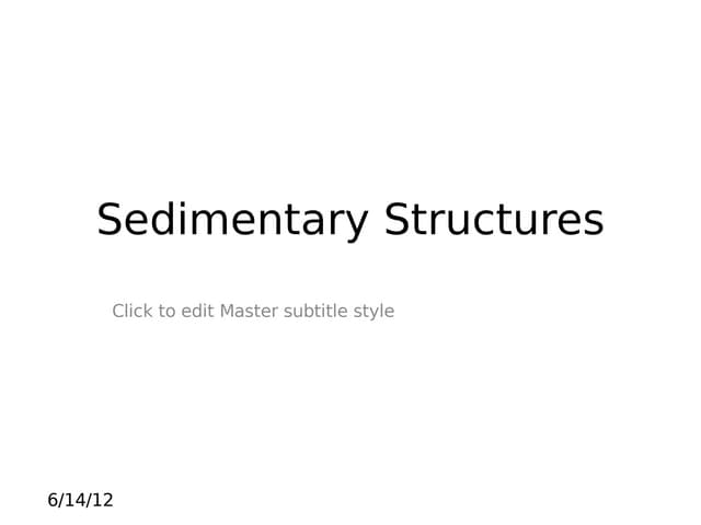 Primary sedimentary structures | PPTX