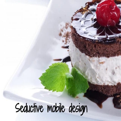 Seductive mobile design. UXpresso | PPT