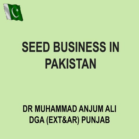 SEED BUSINESS IN PAKISTAN | PPTX
