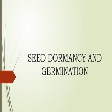 Seed dormancy and germination.pptxSeed dormancy and germination.pptx