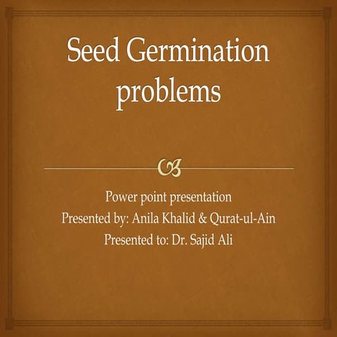 Seed germination problems | PPTX