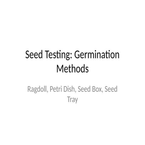 Seed_Germination_Testing_Presentation.pptx