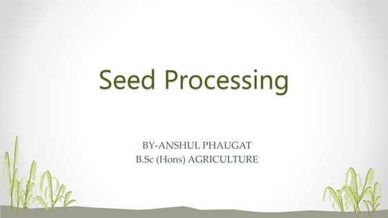 Seed science and technology - Basics | PPT