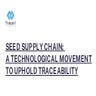 Seed Supply Chain Traceability with Blockchain | PDF