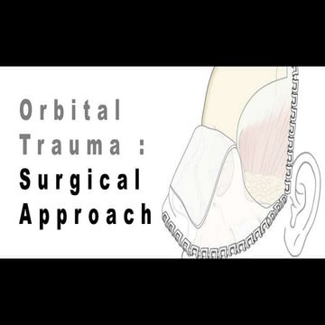 Surgical approach to orbital truma | PPTX