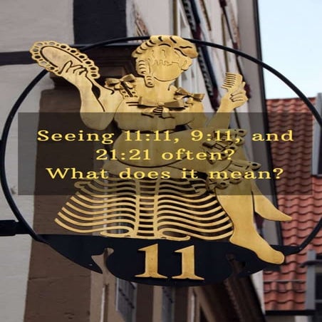 Seeing 11:11, 9:11, and 21:21 often? What does it mean? | PDF