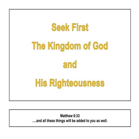 Seek First The Kingdom Of God