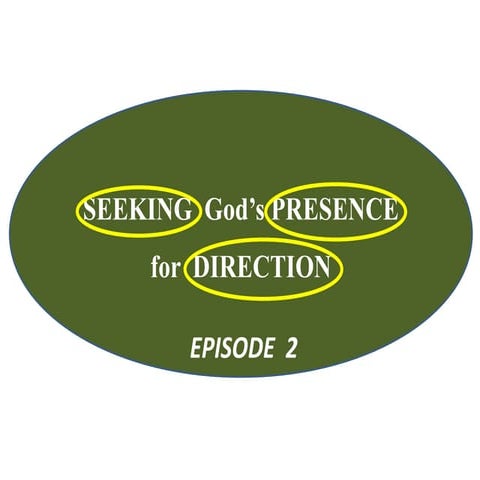 Seeking God's Presence for Direction (Episode 2) By Rev. Dele Shobowale ...