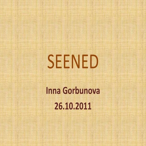Seened | PPT