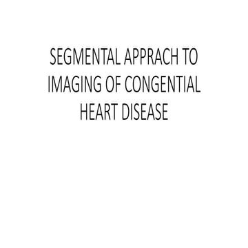 segmental appraoch of congenital heart disease.pptx