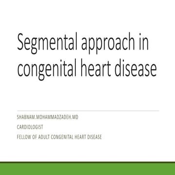 Segmental approach in congenital heart disease [autosaved].pptx 2.pptx ...