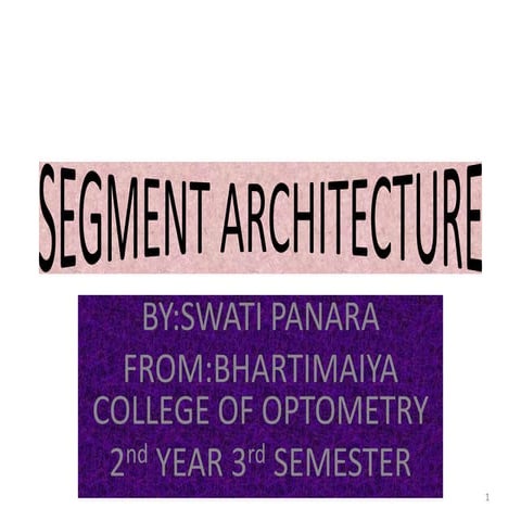 Segment architecture | PPT