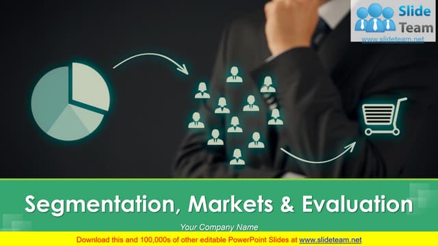 Segmentation Markets And Evaluation Powerpoint Presentation Slides Ppt