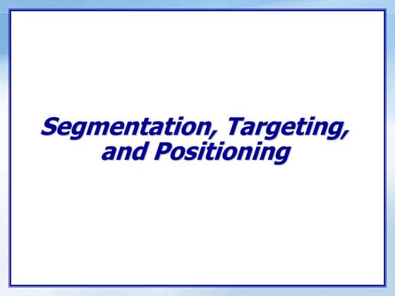 Segmentation, targeting ad positioning of Brands | PPT