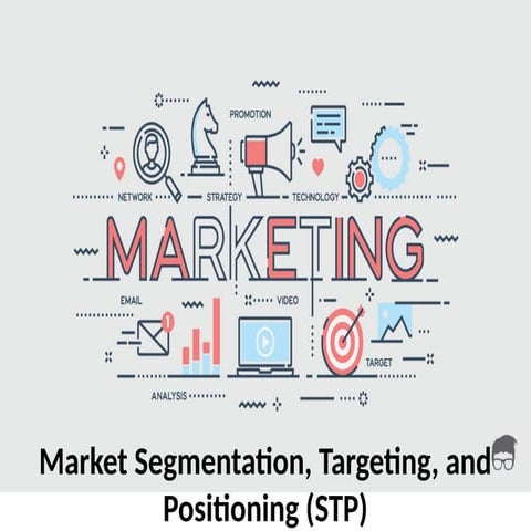 Segmentation, Targeting and Positioning. | PPTX