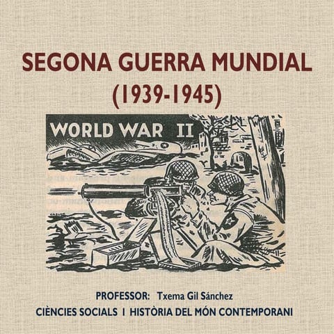 Segona guerra mundial 4t eso | PPT