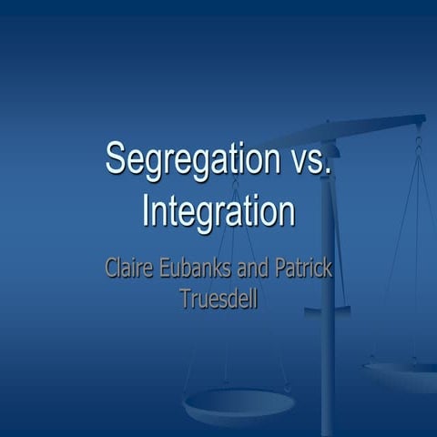 Segregation vs Integration | PPTX