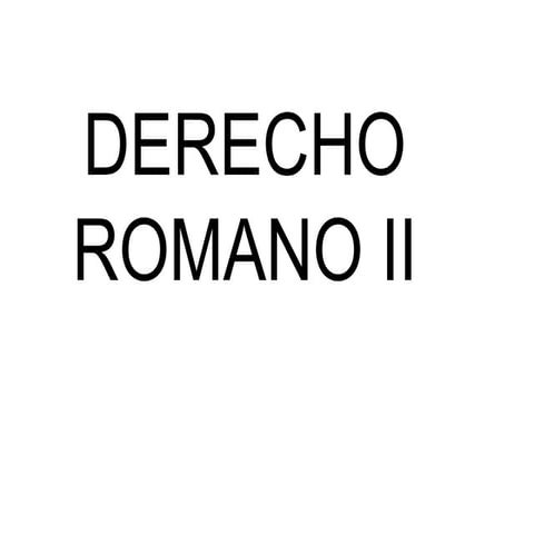 SEGUNDA PARTE. DEL DERECHO ROMANO II EN MEXICOppt | PPT