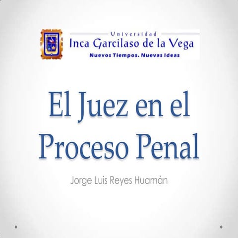 El Juez en el Proceso Penal | PPTX