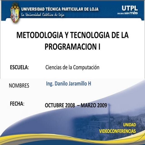 METODOLOGIA Y TECNOLOGIA DE LA PROGRAMACION I | PPT | Programming Languages | Computing