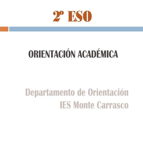 Orientación académica e profesional 2º ESO | PPT