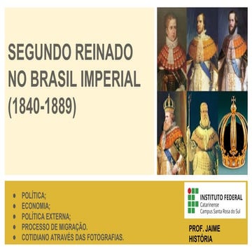 SEGUNDO REINADO NO BRASIL IMPERIAL (1840-1889)_PRIMEIRA_PARTE.pdf