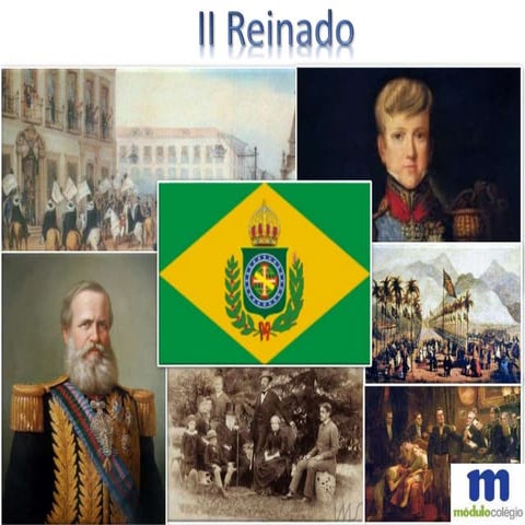 Segundo Reinado Módulo | PPT