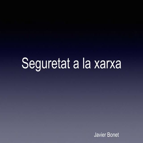 Seguretat a la xarxa | PPTX