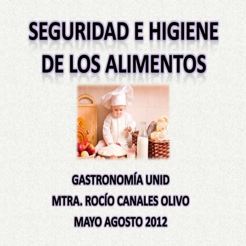 Seguridad e higiene de los alimentos | PPTX