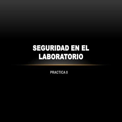 Seguridad en el laboratorio | PPTX