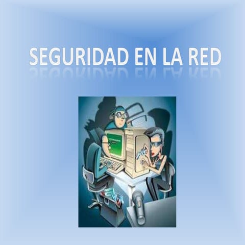 Seguridad en Redes | PPT