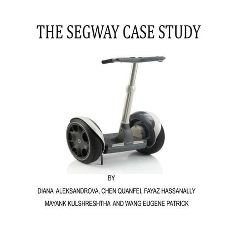 Segway case | PPTX | Business | Business and Finance