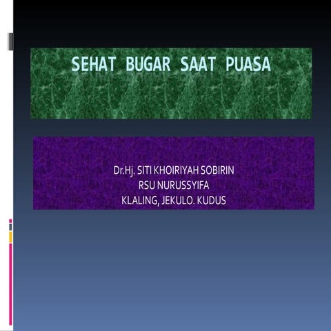 Sehat bugar saat puasa | PPT