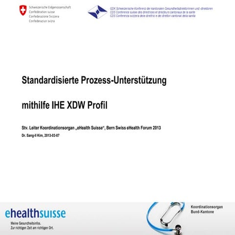 SeHF 2013 | Standardisierte Prozess-Unterstützung mithilfe IHE XDW ...