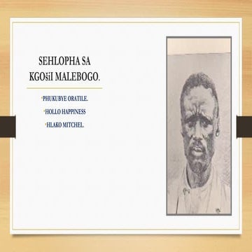 PRESENTATION YA SEHLOPHA SA KGOSI MALEBOGO | PPTX