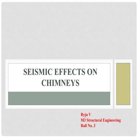 Seismic effects on chimneys | PPTX