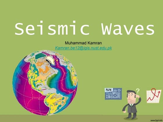 Seismic waves | PPTX | Geology | Science