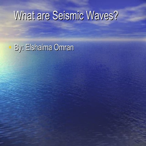 Seismic waves | PPTX