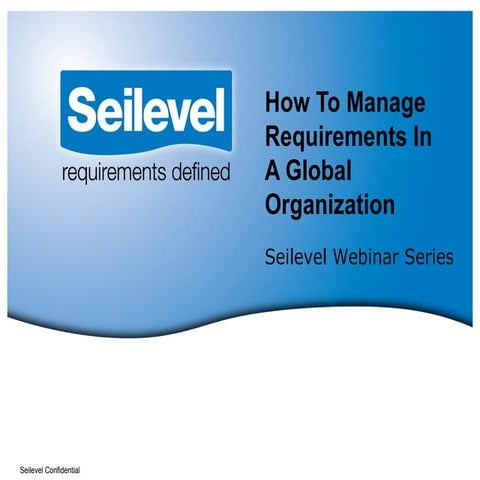 How To Successfully Manage Requirements In A Global Organization | PPT