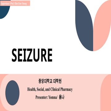 Seizure brief introduction and medications .pptx
